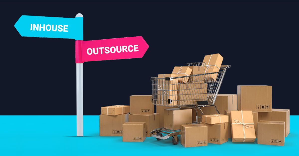 When Should You Choose Outsourced Fulfillment Over In-house Fulfillment ...
